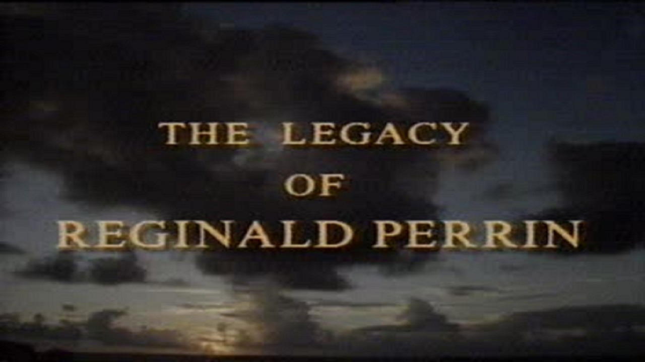 TV Time - The Legacy of Reginald Perrin (TVShow Time)